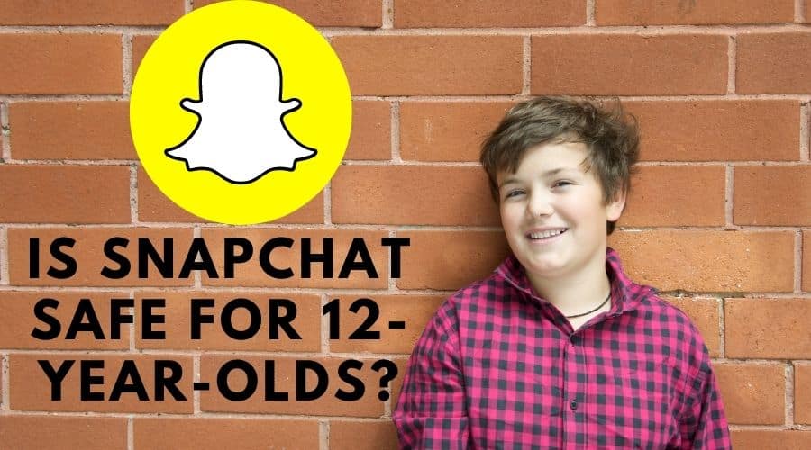 Parent s Guide Is Snapchat Safe For 12 Year Olds Parent s Guide Is Snapchat Safe For 12 Year Olds