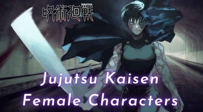 Top 15 Hottest Jujutsu Kaisen Female Characters [Ranked]