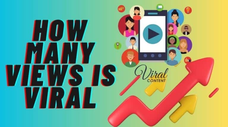 How Many Views is Viral [FB, YT, IG] & Tips to Go Viral