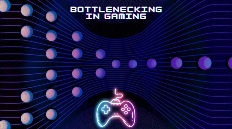 What is PC Bottlenecking in Gaming [Break It]