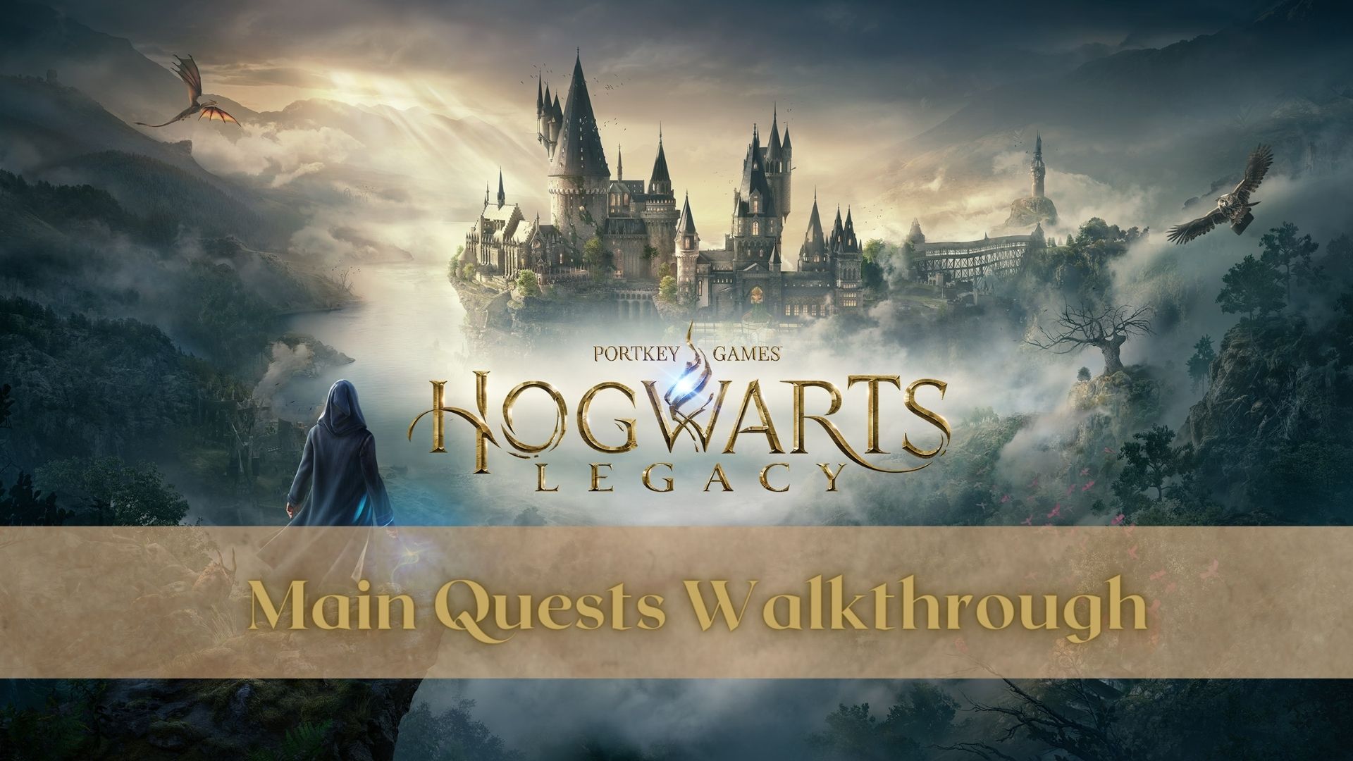 Hogwarts Legacy: A Complete Walkthrough of All Main Quests - Ricky Spears