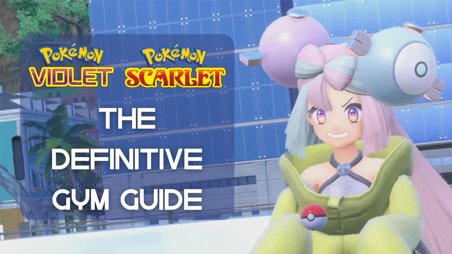 The Ultimate Guide to Pokemon Scarlet and Violet Gyms - Ricky Spears