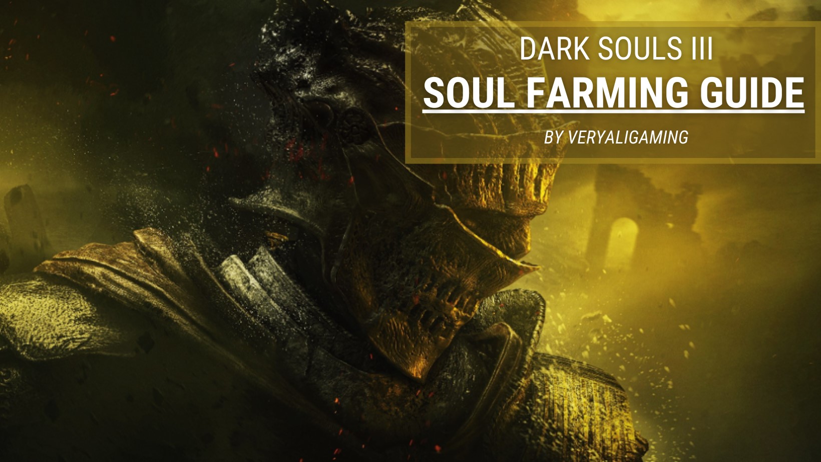 Mastering Dark Souls 3 Soul Farming: The Complete Guide - Ricky Spears