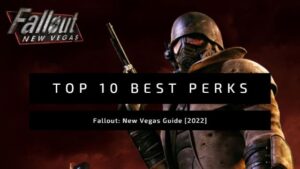 Top 10 Best Perks in Fallout New Vegas - Ricky Spears