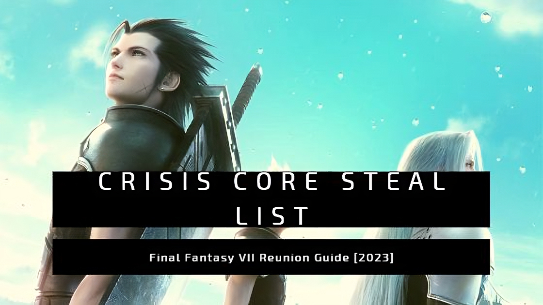 Mastering the Steal Materia: A Crisis Core Guide - Ricky Spears