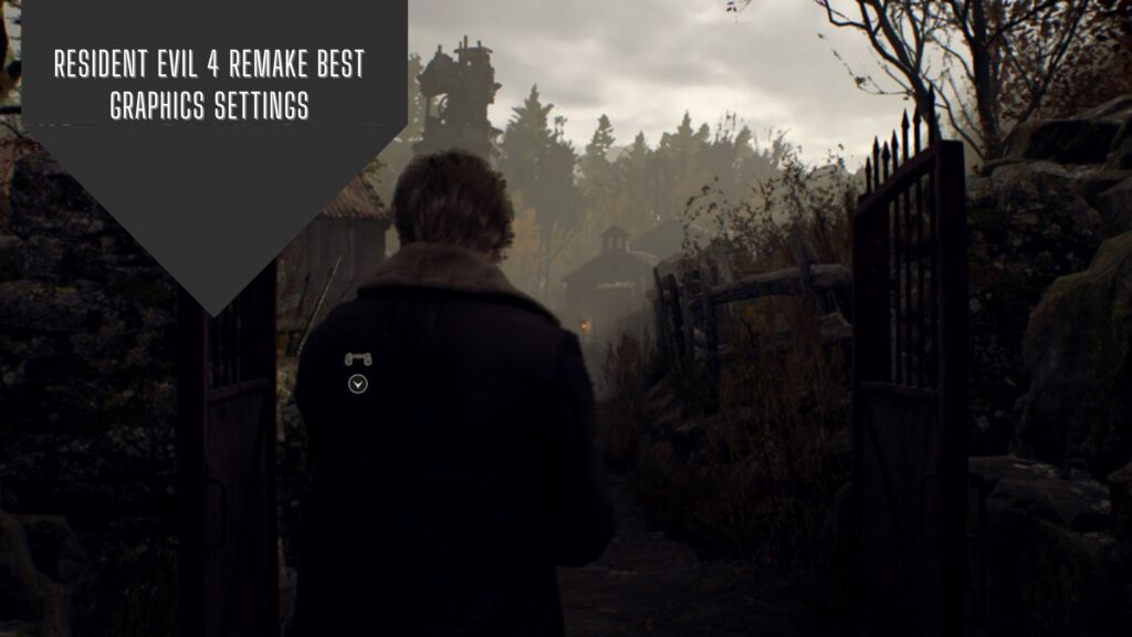 Resident Evil 4 Remake: My Ultimate Graphics Optimization Guide for ...