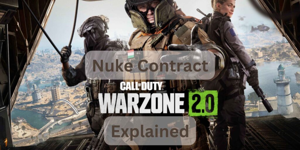Unlocking Warzone 2.0‘s Coveted Nuke Contract: The Ultimate Guide ...
