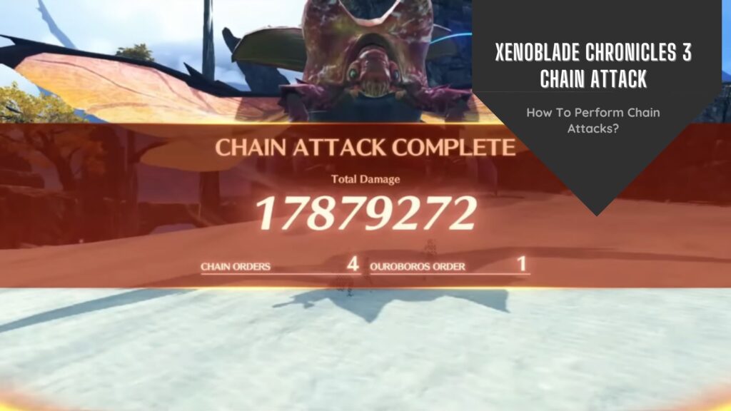 Unleashing Extreme Chain Attack Combos in Xenoblade Chronicles 3 ...