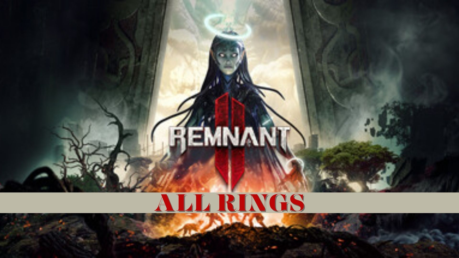 Mastering Remnant 2 Rings: A 2000+ Word Guide - Ricky Spears