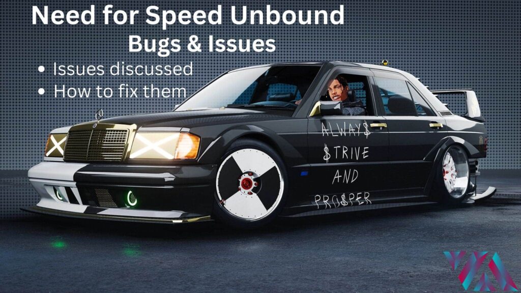 NFS Unbound Bugs and Issues - What Gamers Need to Know - Ricky Spears