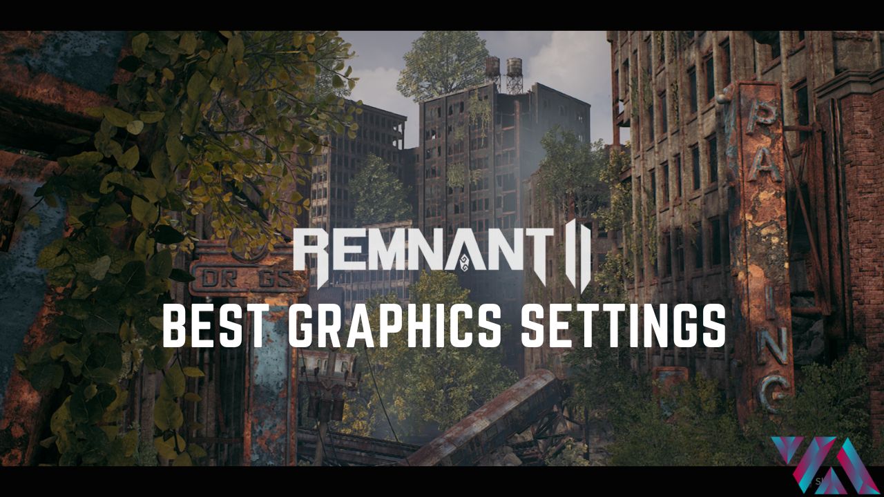 Remnant 2: A Graphics Optimization Guide for High and Low-End Rigs ...
