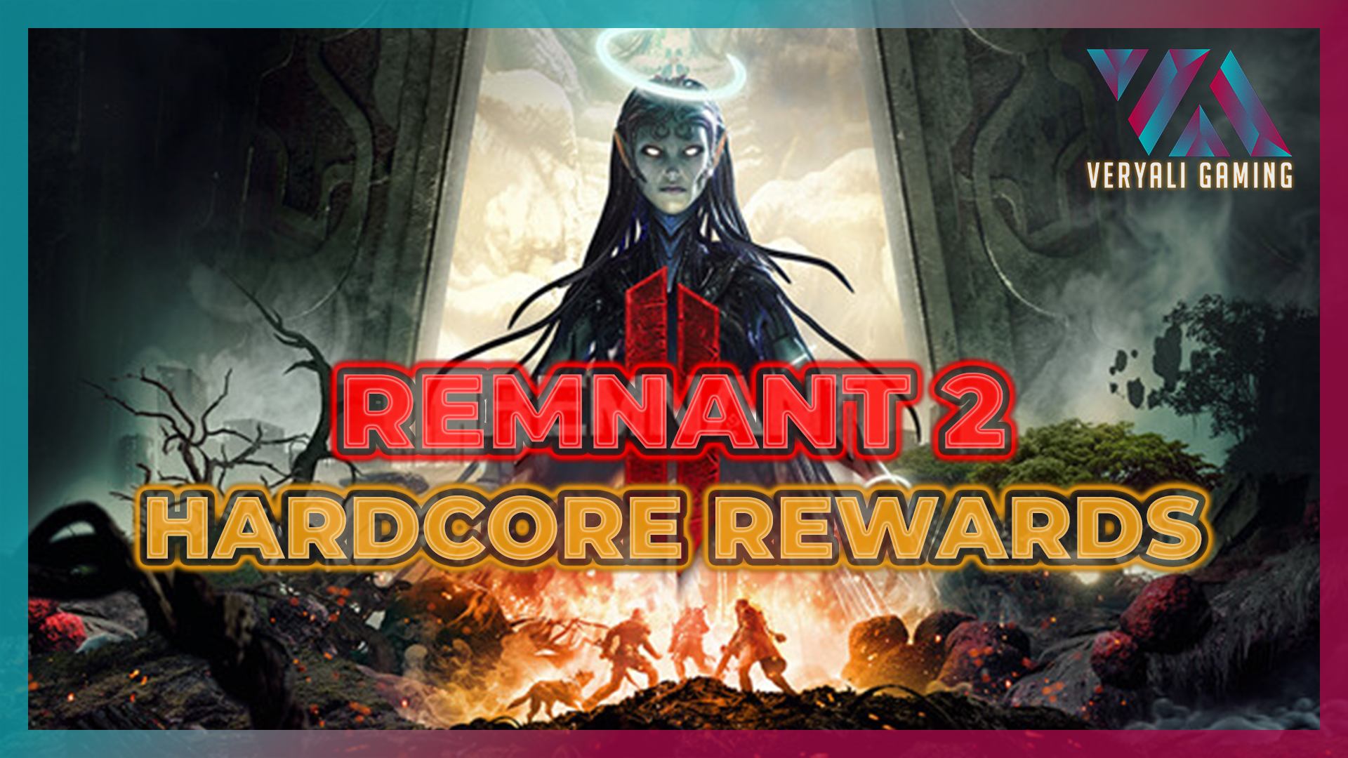 Dominating Remnant 2 Hardcore Mode: The Ultimate Guide to All Secret ...
