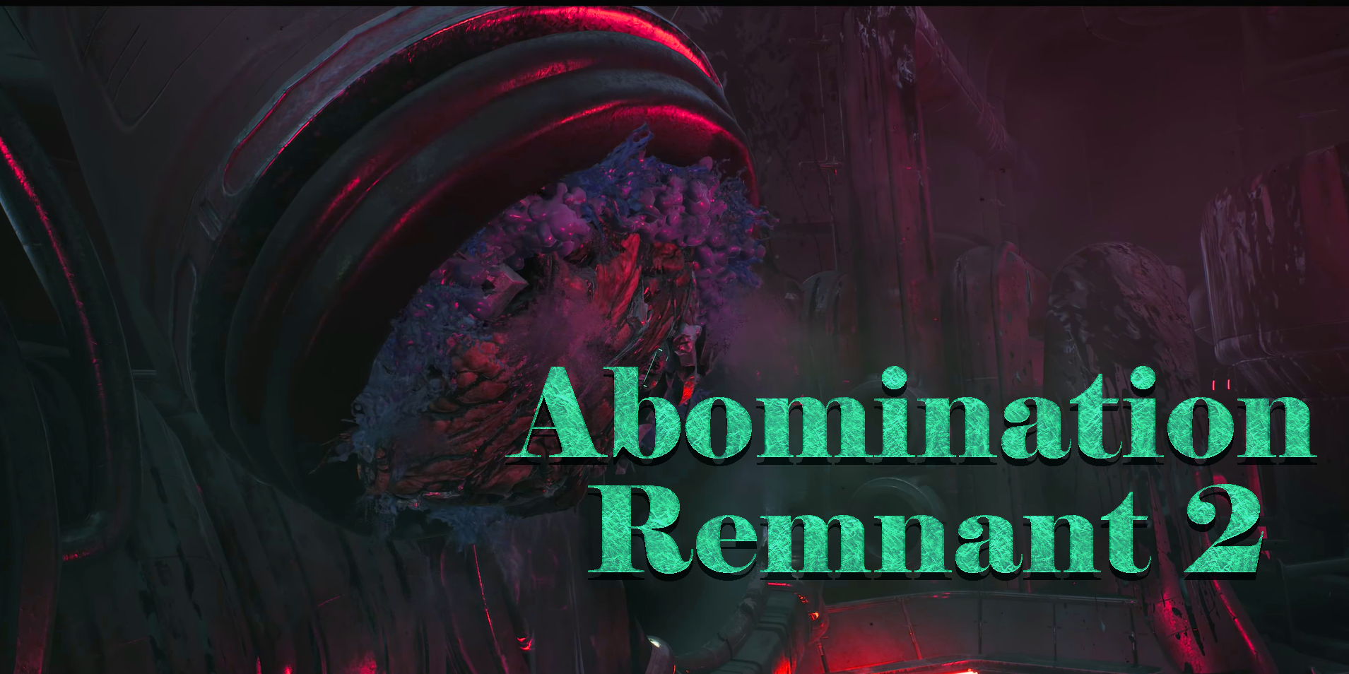 Vanquishing the Repulsive Abomination Across Tiers in Remnant 2 ...